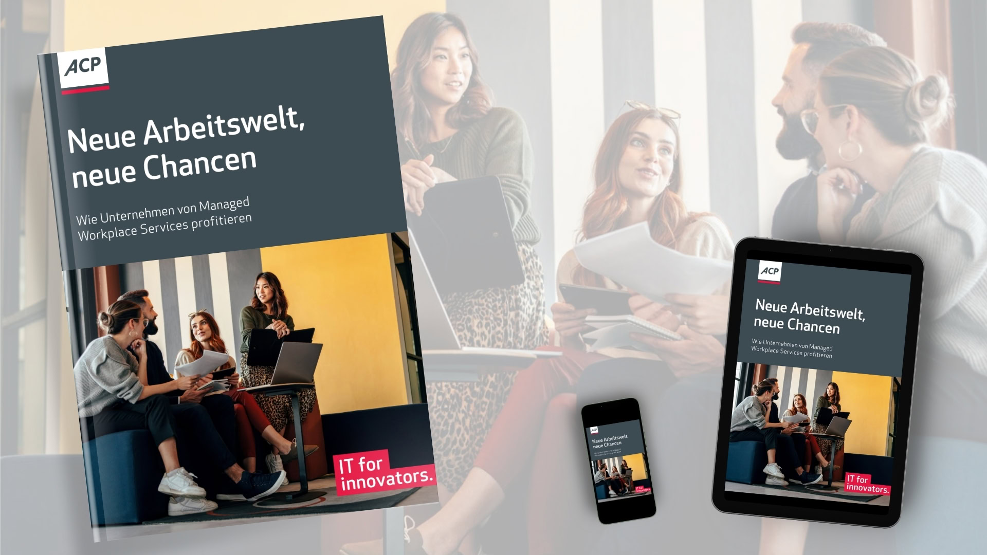 Managed Workplace Services: Neue Arbeitswelt, neue Chancen!